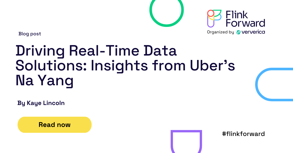 Driving Real-Time Data Solutions: Insights from Uber's Na Yang